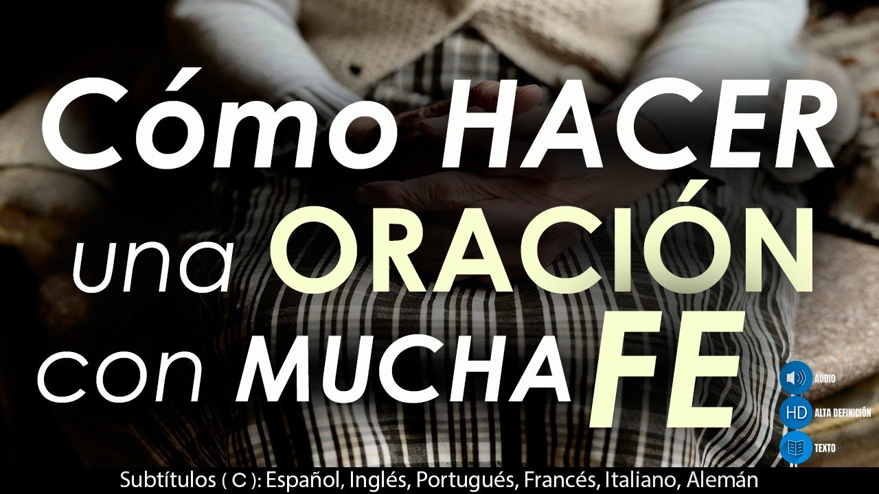 ¿Cómo hacer una oración de fe? - Evangélico - Todo sobre la Biblia