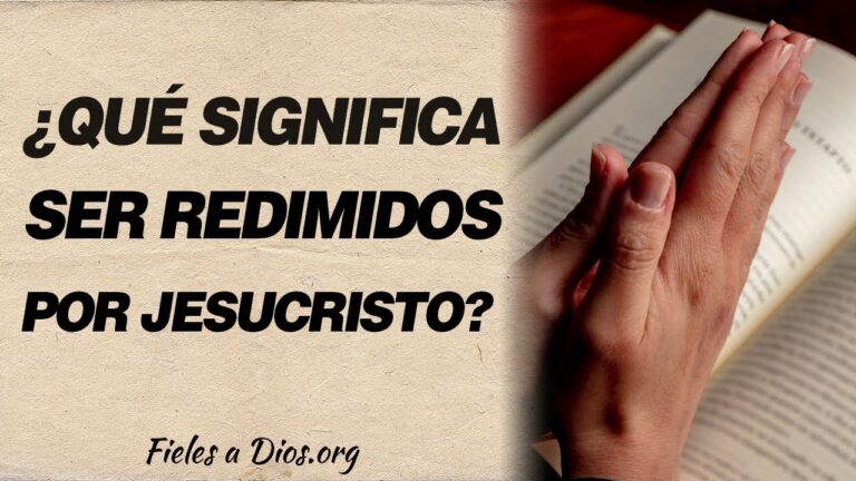 Redimir según la Biblia: significado y aplicación en la fe cristiana ...