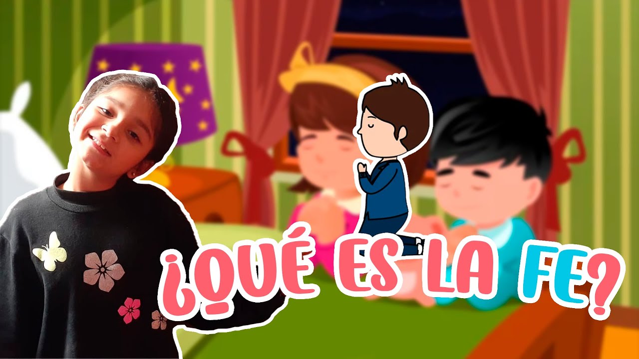 ¿Qué es la fe para niños? - Evangélico - Todo sobre la Biblia