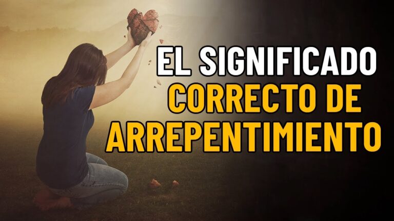 El significado del arrepentimiento en la Biblia una guía para sentirse ...
