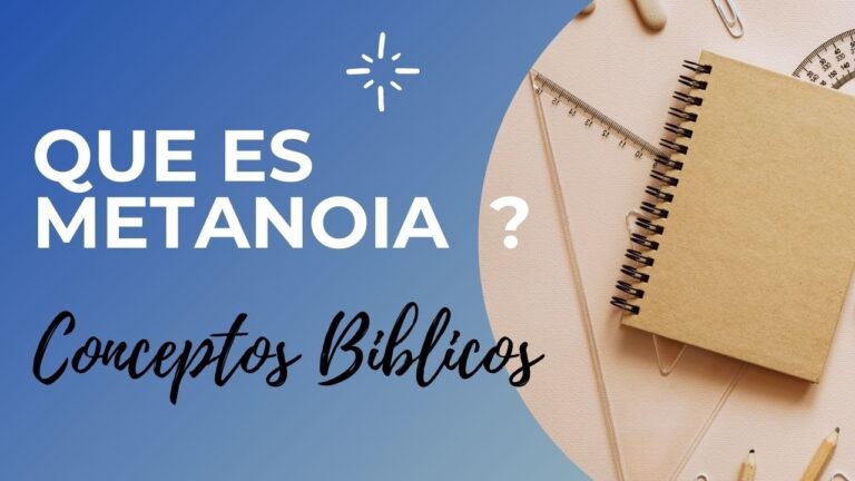 Metanoia: significado y relevancia en tu vida - Evangélico - Todo sobre ...