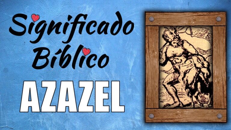 Significado bíblico de Azazel y su relevancia en la fe cristiana - Evangélico - Todo sobre la Biblia