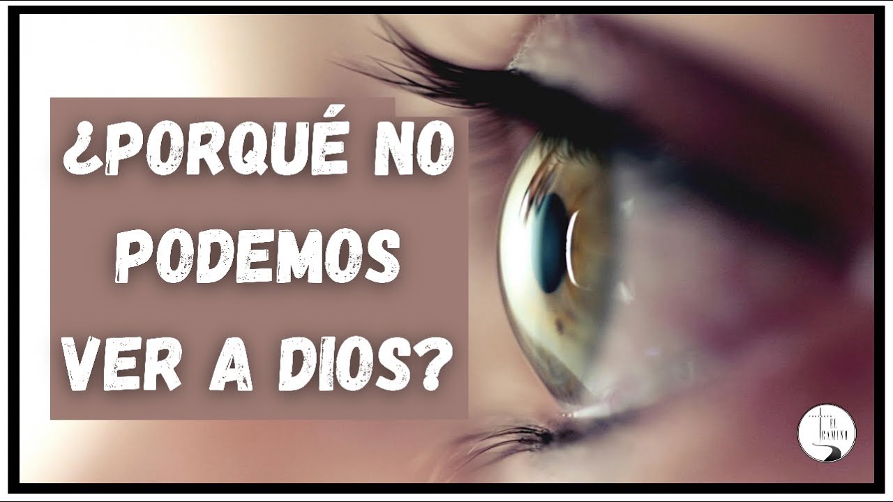 ¿Por qué No podemos ver a Dios? - Evangélico - Todo sobre la Biblia